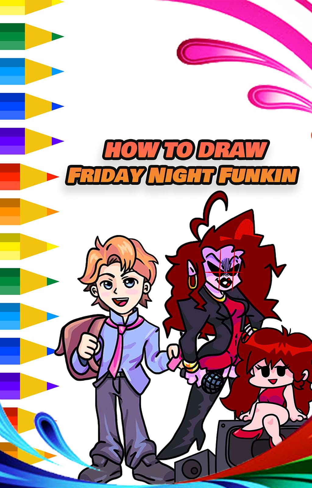 How to draw Friday Night Funkin Step by Step - drawing book by Leah ...