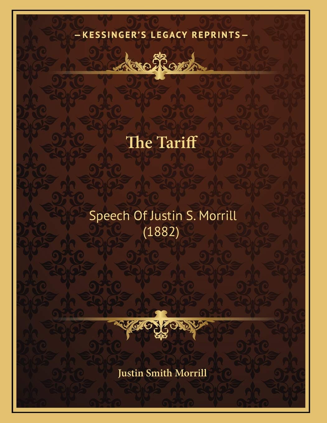 The Tariff: Speech Of Justin S. Morrill by Justin Smith Morrill | Goodreads