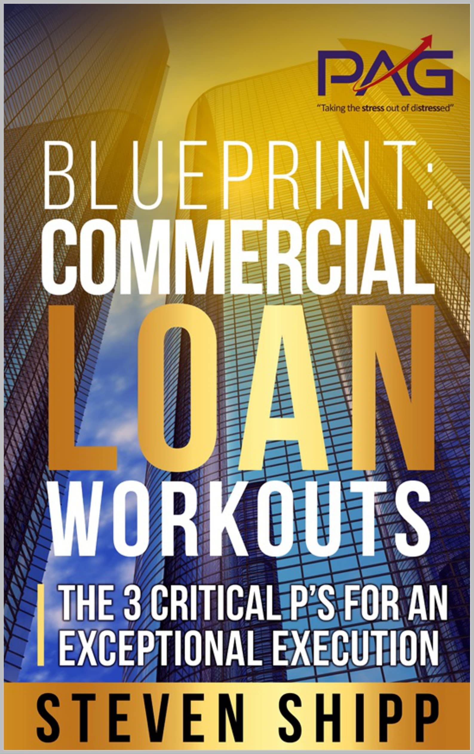 Blueprint: Commercial Loan Workouts: The 3 Critical P's for an ...