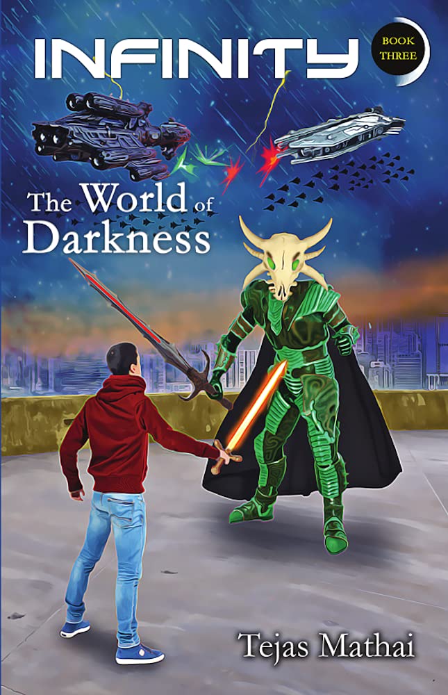 Infinity: The World of Darkness by Tejas Mathai | Goodreads
