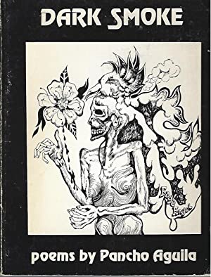 Dark smoke: Poems by Pancho Aguila | Goodreads