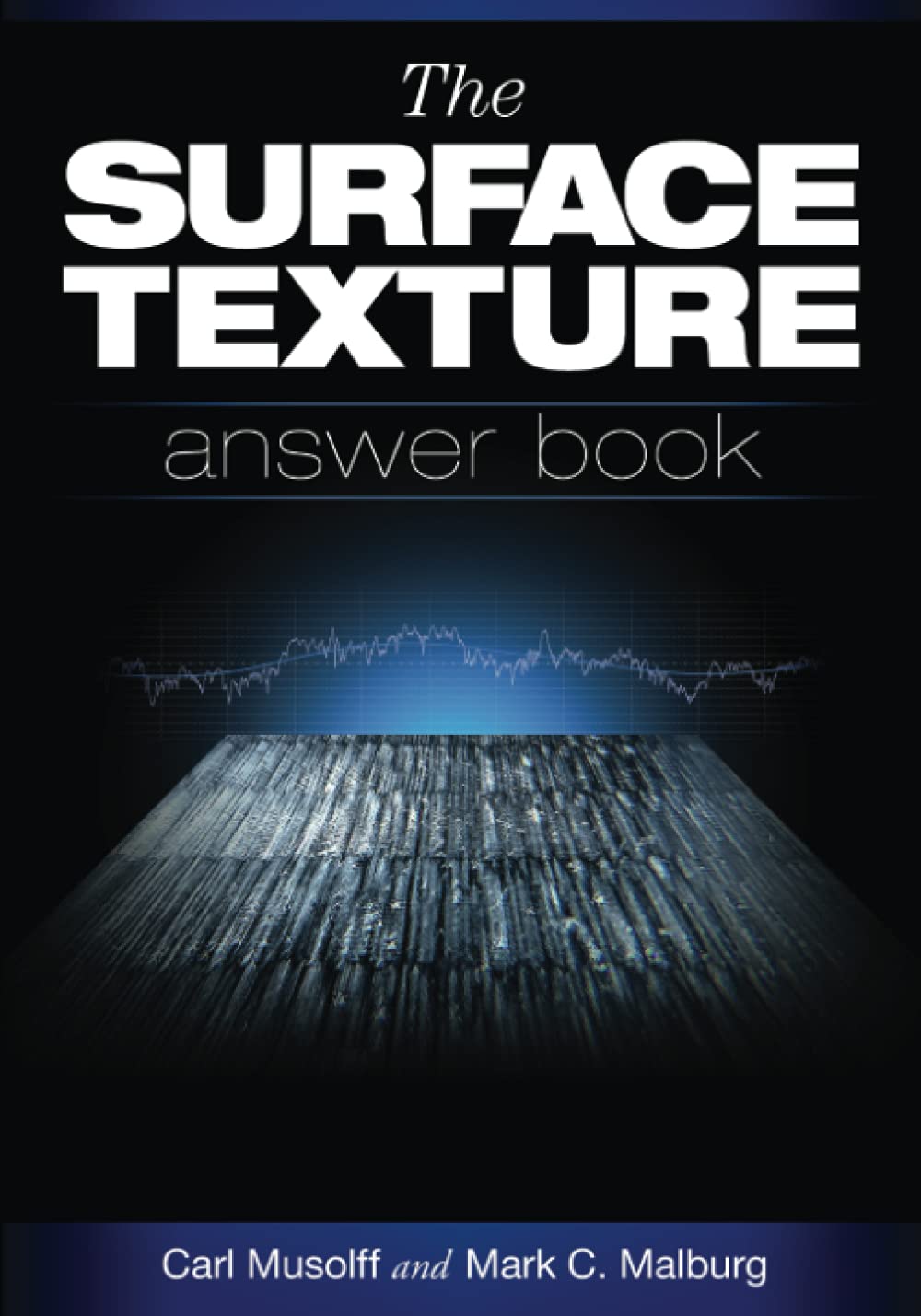 The Surface Texture Answer Book by Carl Musolff | Goodreads