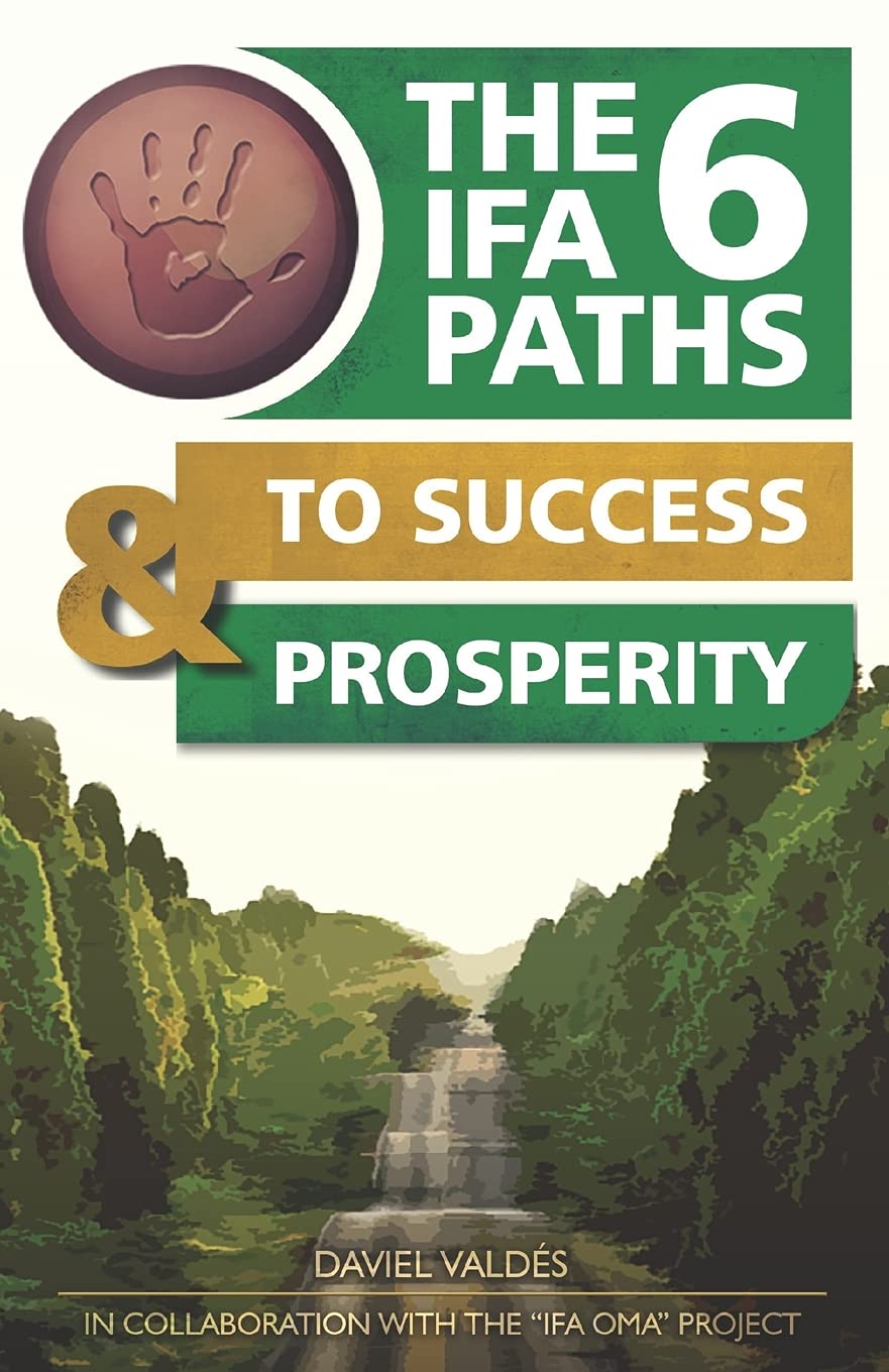 The 6 Ifa paths to success and prosperity by Daviel Valdés | Goodreads