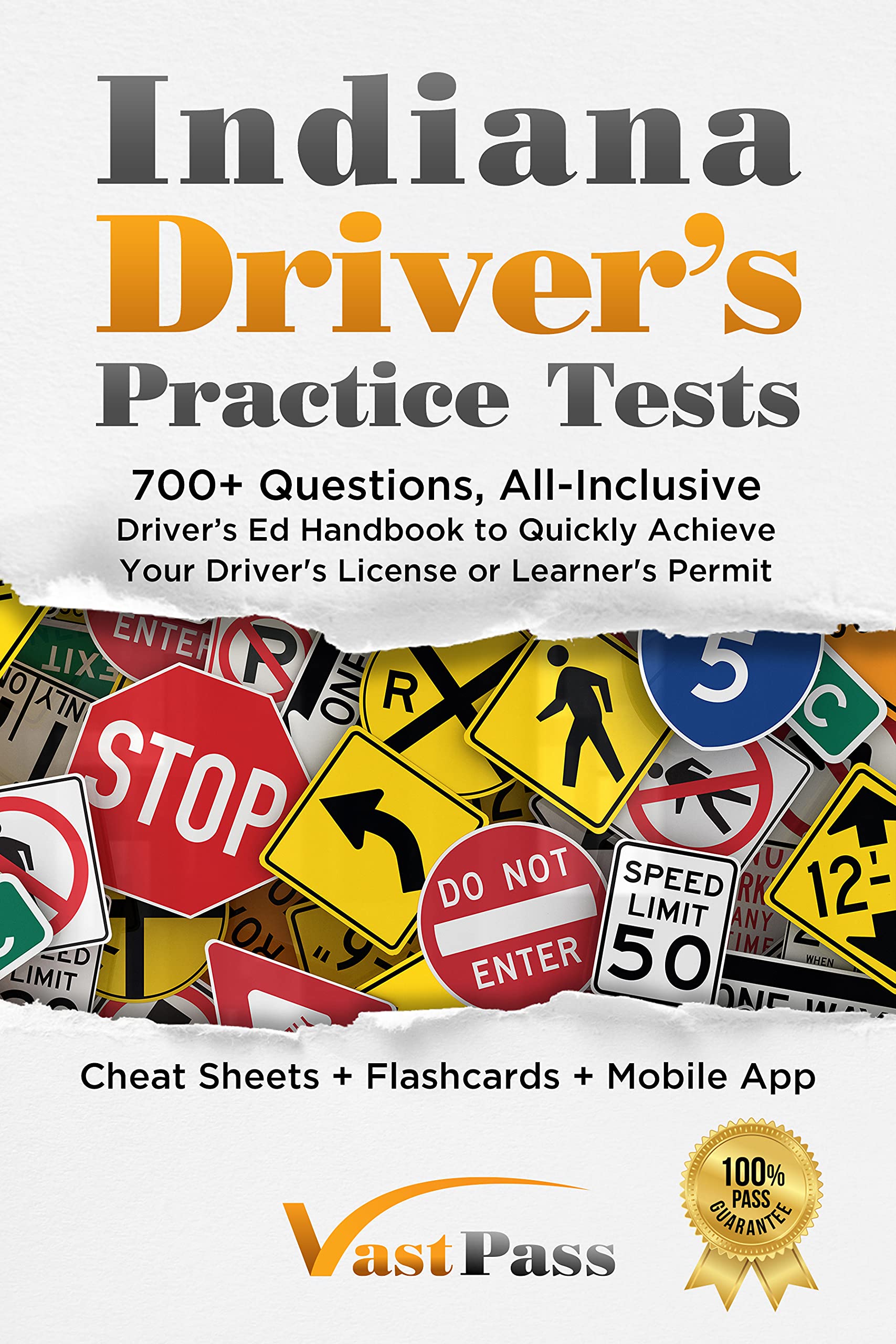 Indiana Driver's Practice Tests: 700+ Questions, All-Inclusive Driver's ...