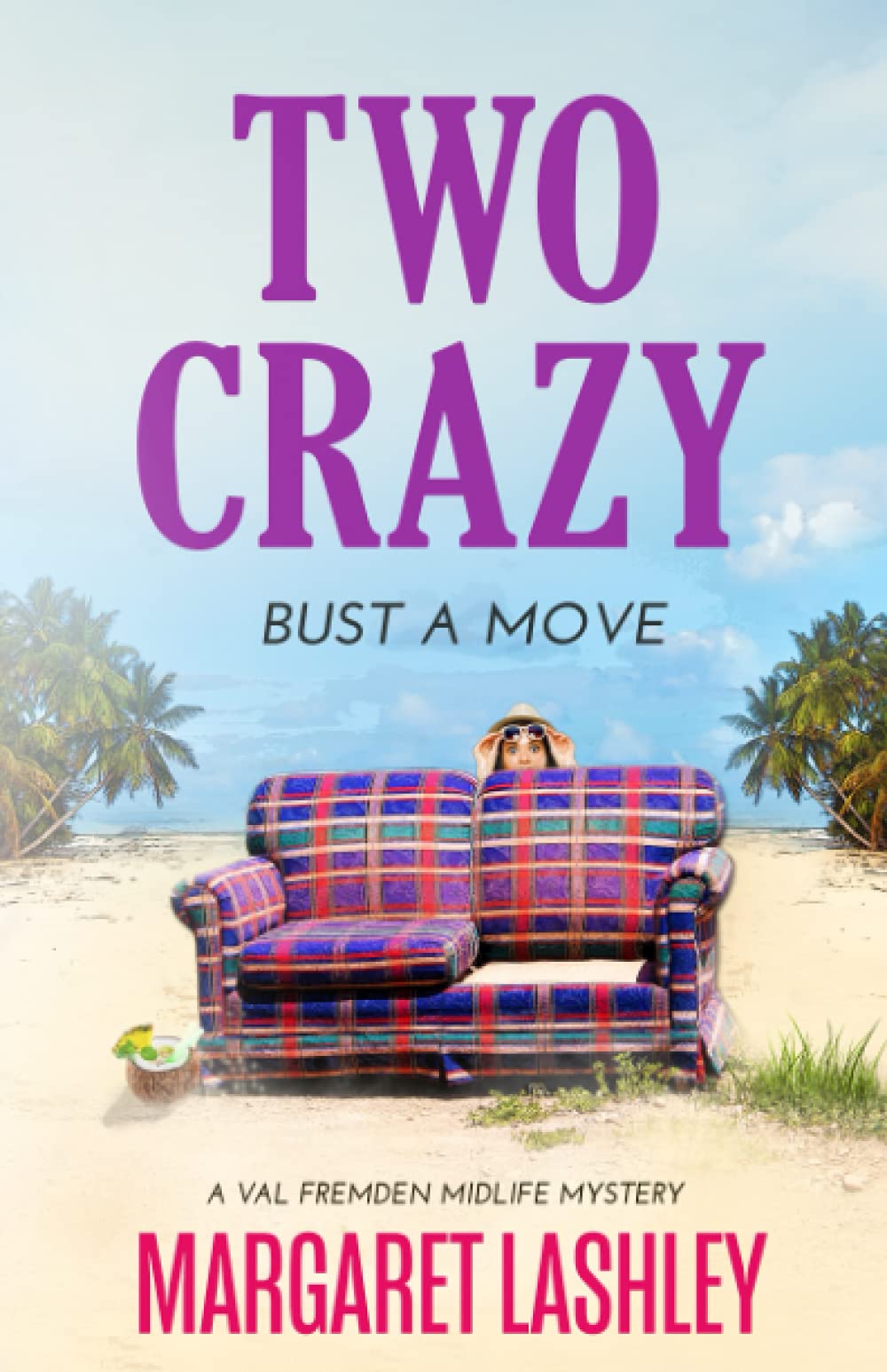 Two Crazy: Bust a Move by Margaret Lashley | Goodreads