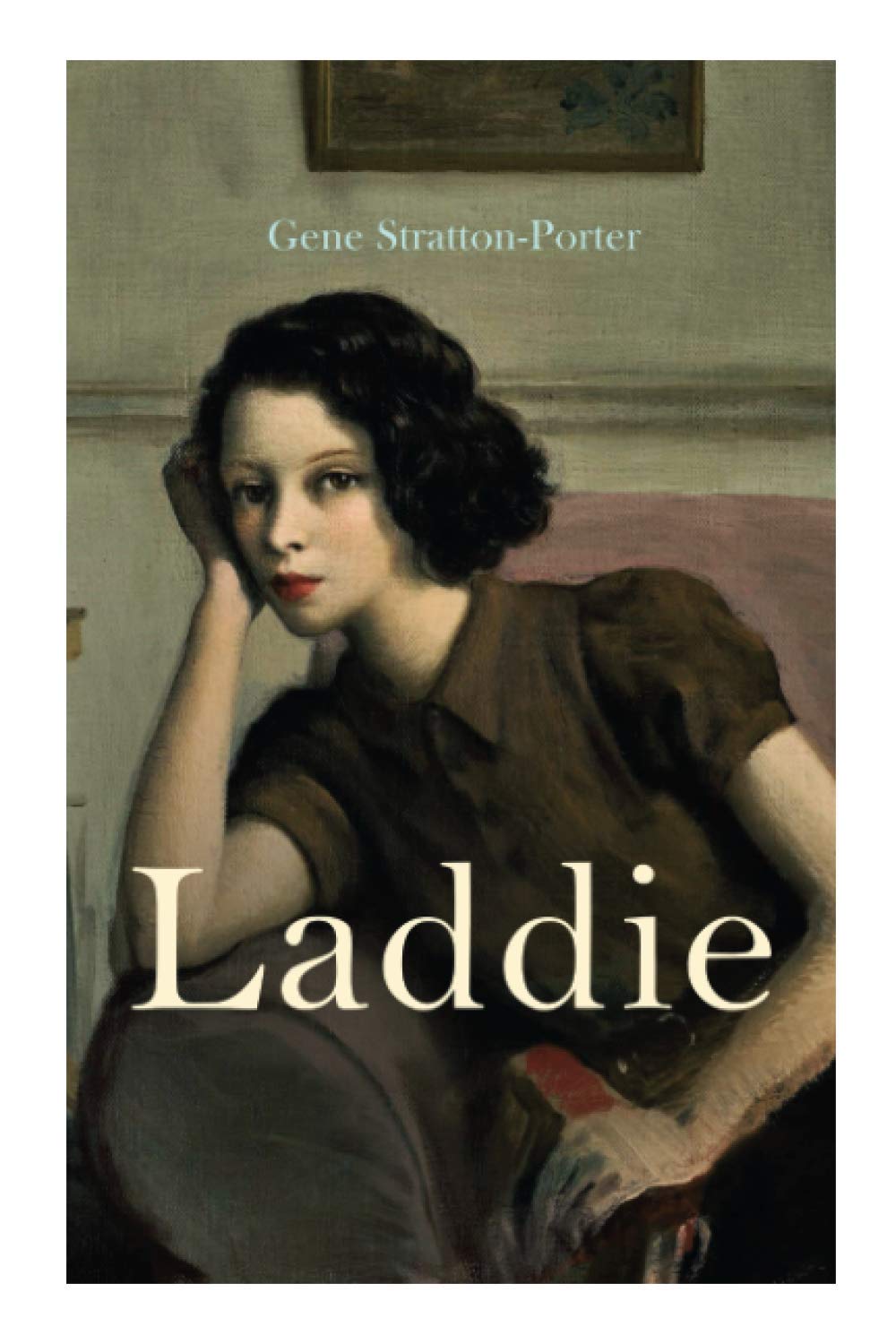 Laddie: Family Novel: A True Blue Story by Gene Stratton-Porter | Goodreads