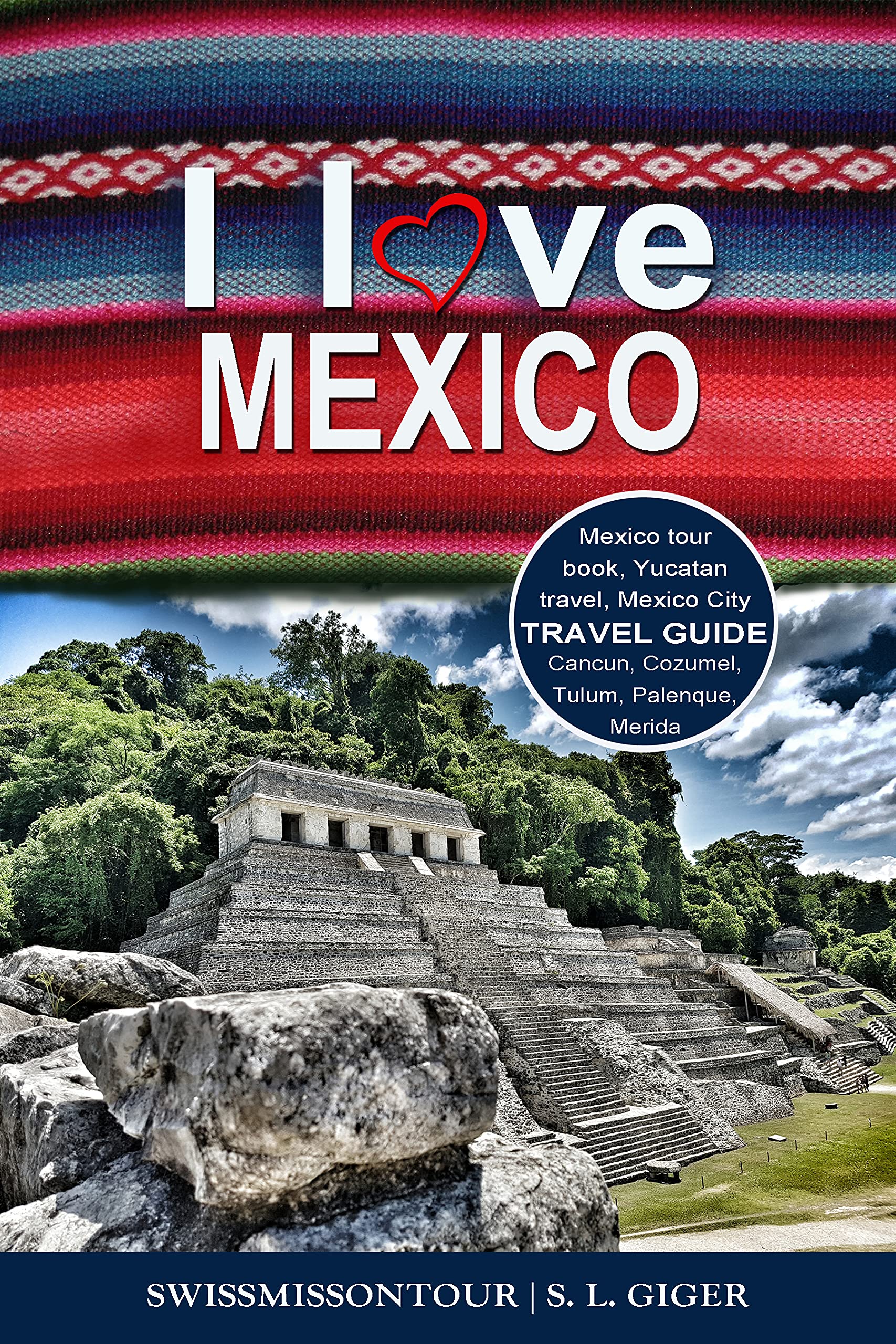 Mexico Travel Guide 2025: Mexico tour book, Yucatan Travel, Mexico City ...