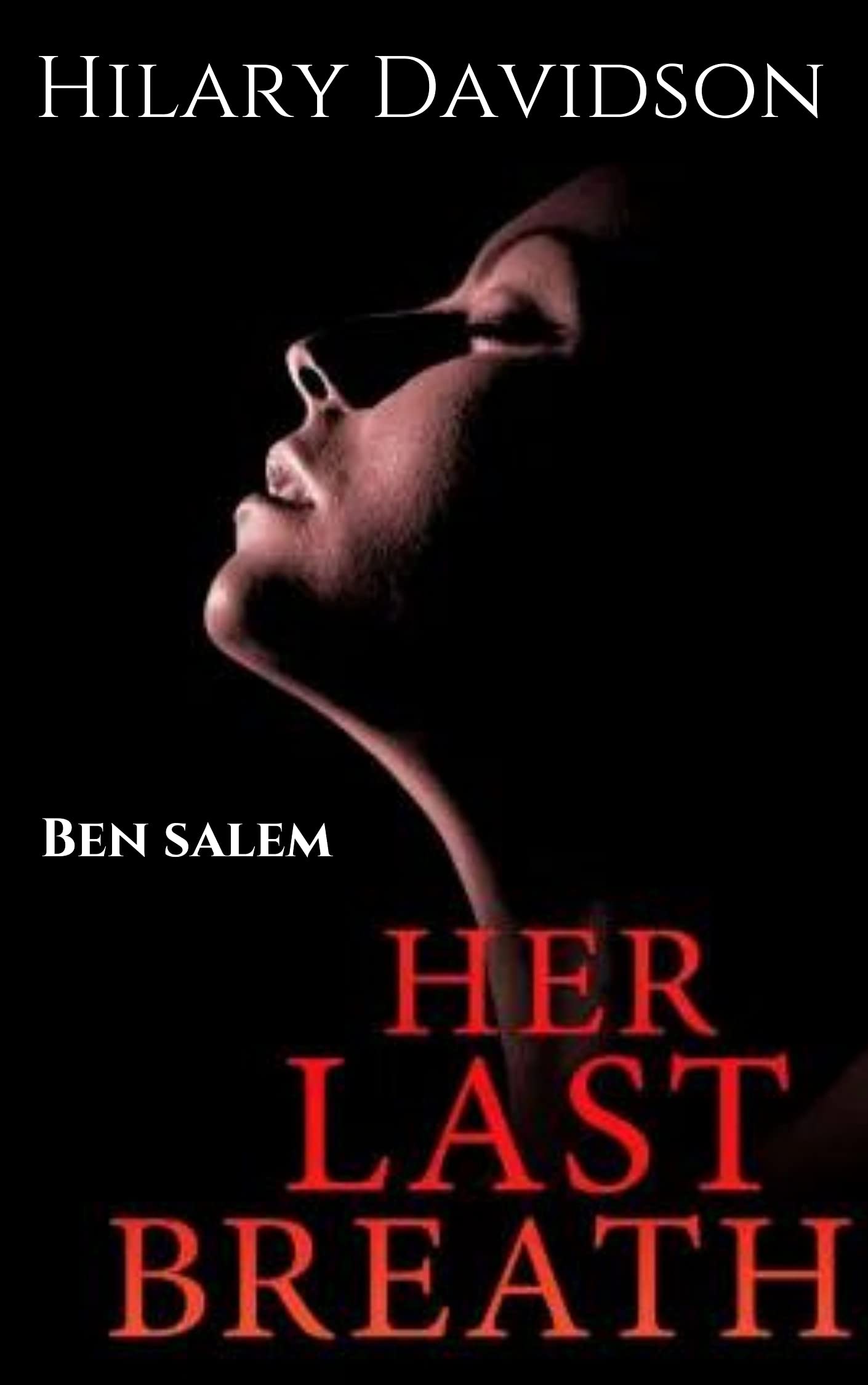 Her Last Breath By Hilary Davidson by Ben Salem | Goodreads