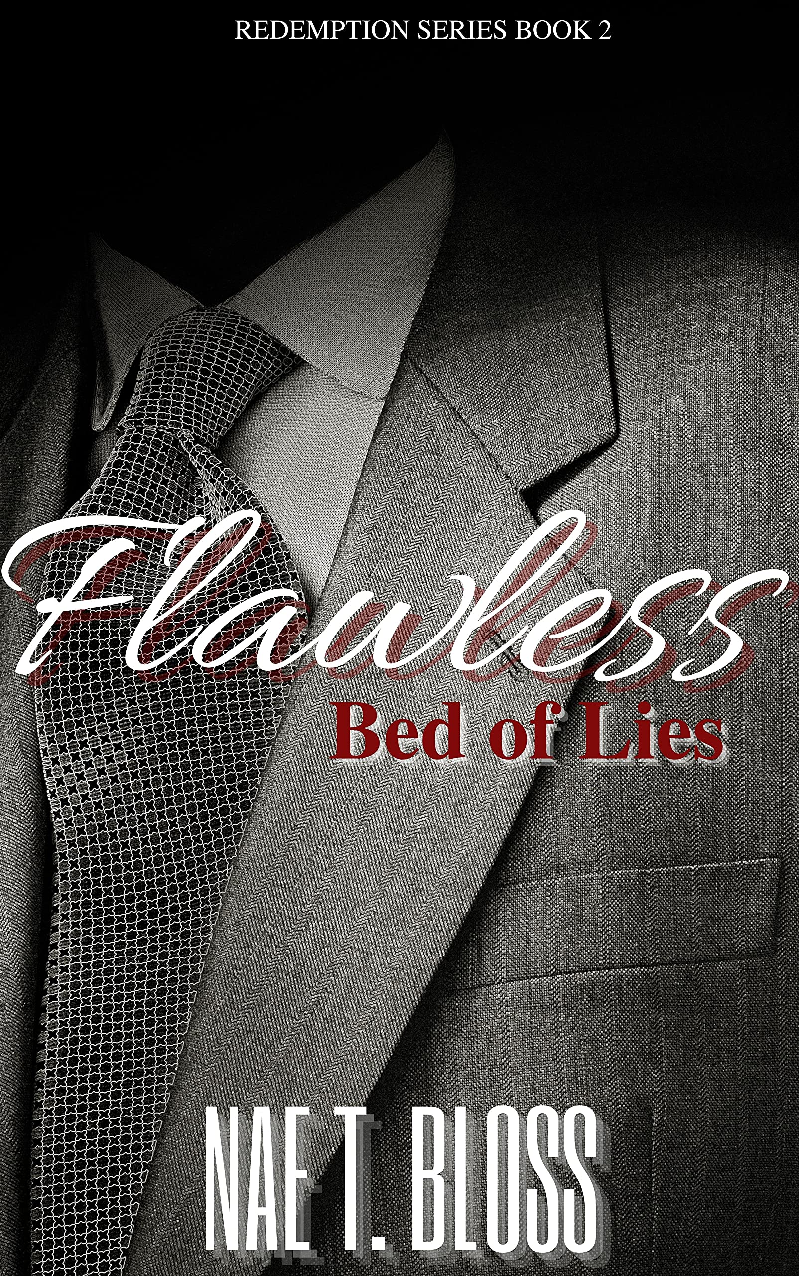 Flawless Bed of Lies (Redemption Series Book 2) by Nae T. Bloss | Goodreads