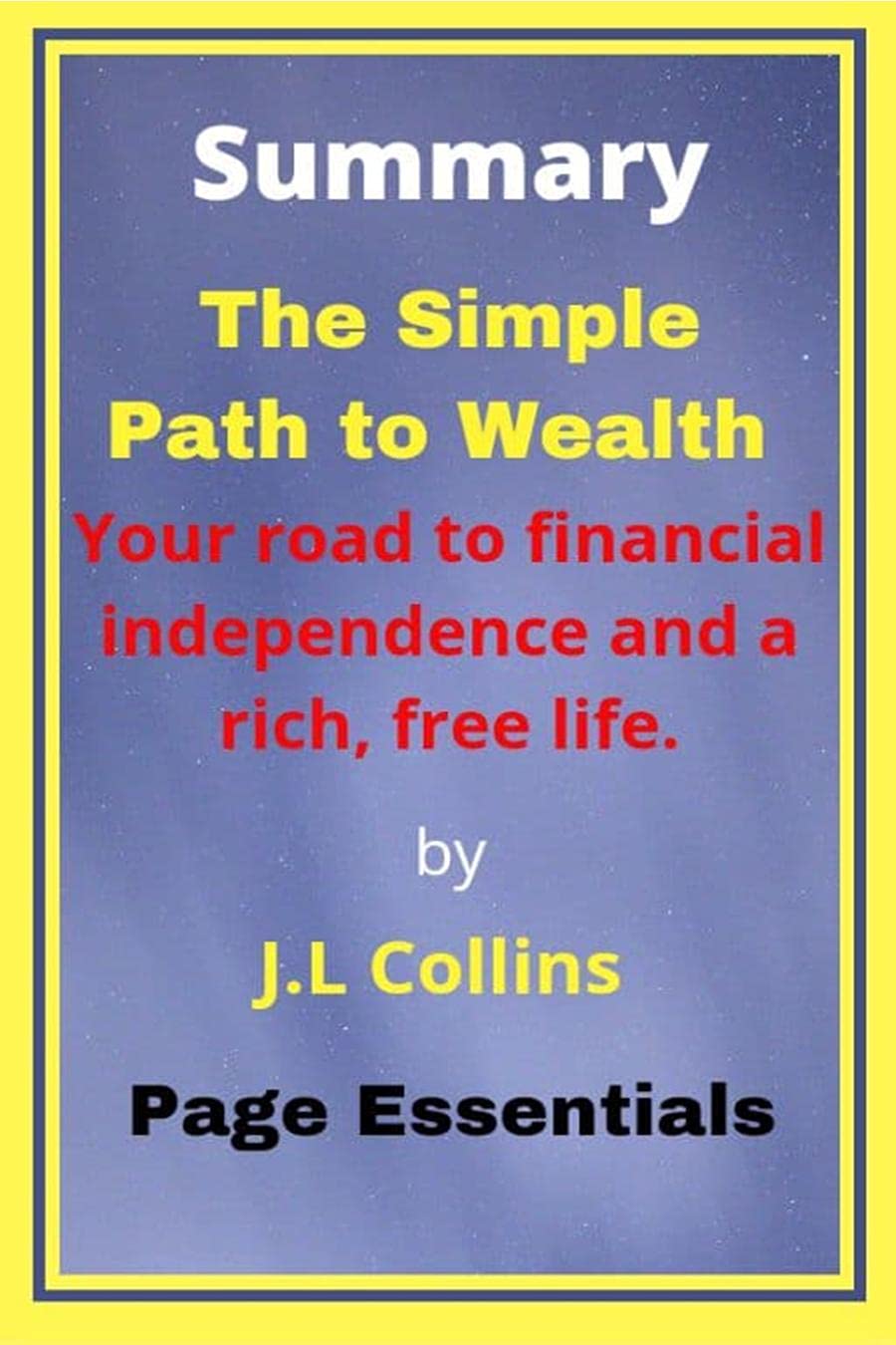 The Simple Path to Wealth: Your Road To Financial Independence And A ...