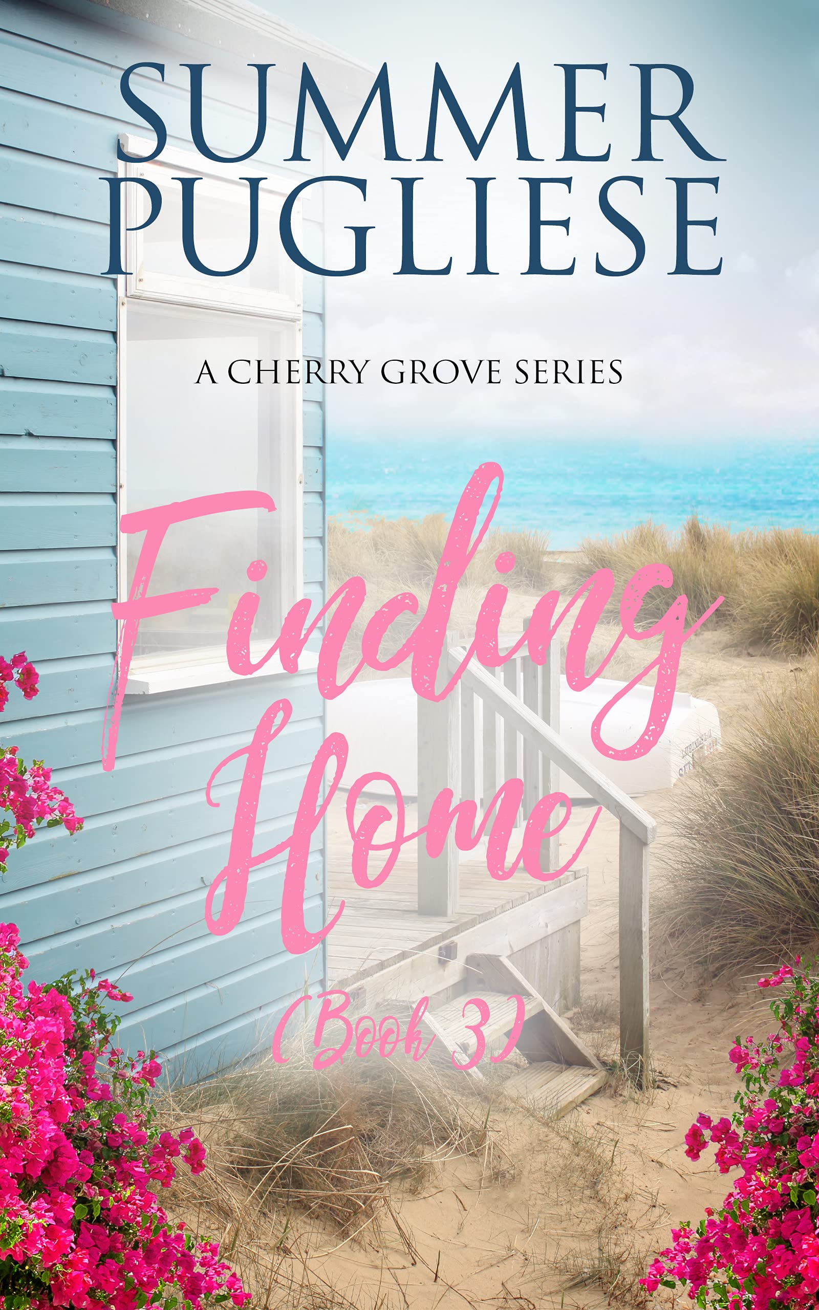 Finding Home (Book 3): A Cherry Grove Story by Summer Pugliese | Goodreads