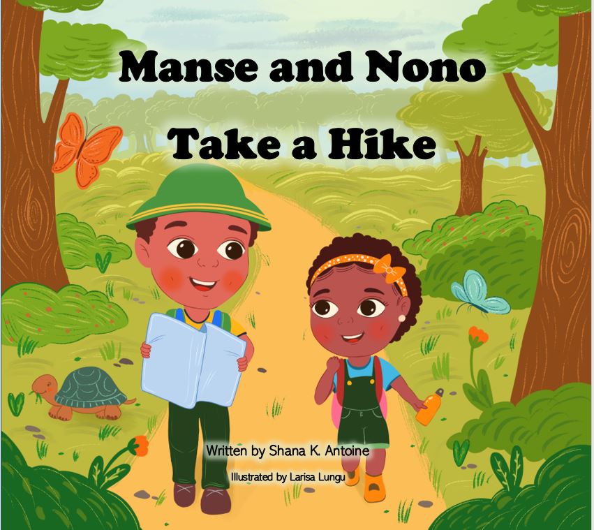 Manse and Nono Take a Hike by Shana K. Antoine | Goodreads