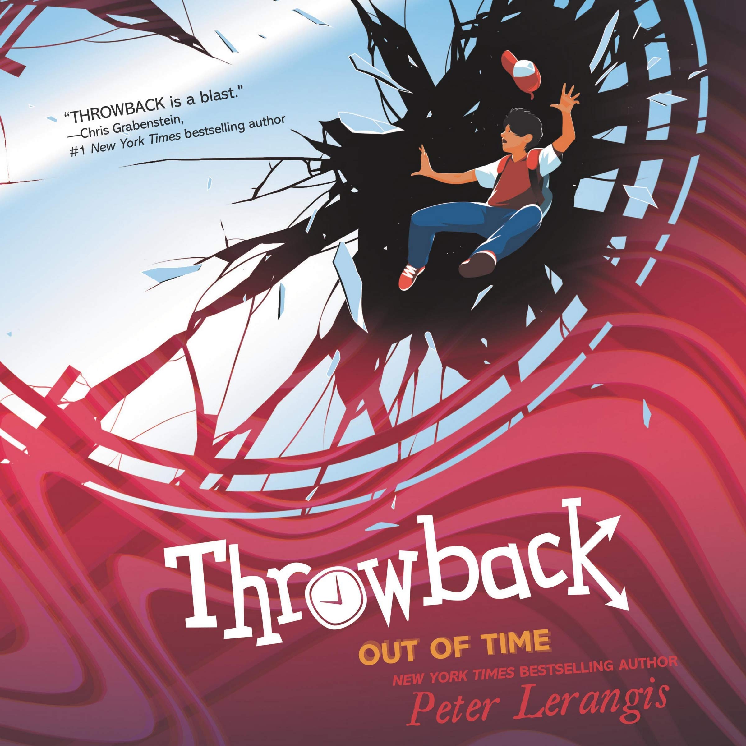 Throwback: Out of Time (The Throwback Series) by Peter Lerangis | Goodreads