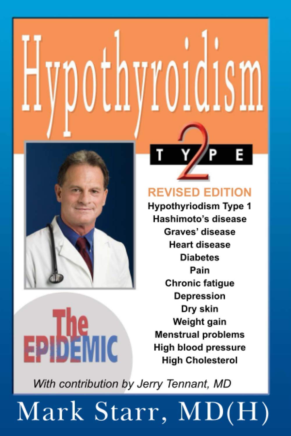 Hypothyroidism Type 2: The Epidemic: REVISED EDITION by Mark Starr MD ...