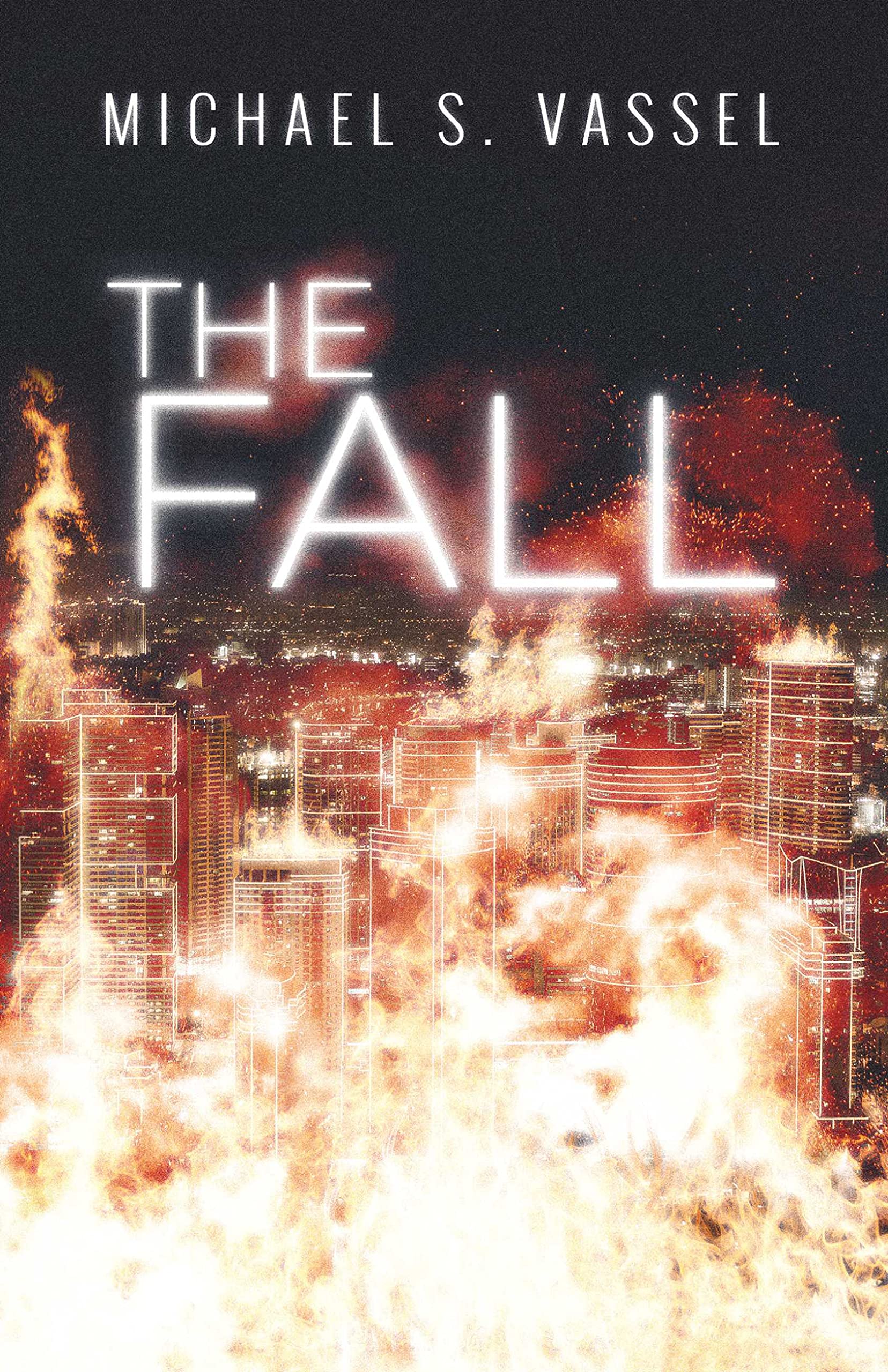 The Fall by Michael S. Vassel | Goodreads