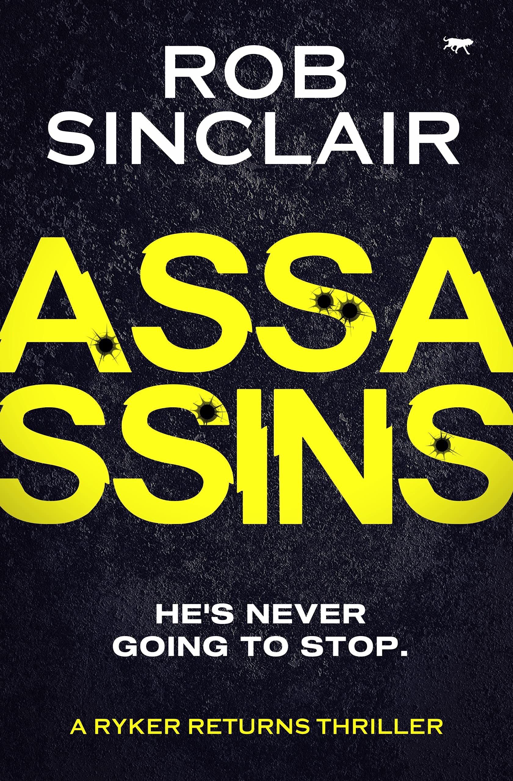 Assassins (Ryker Returns #2) by Rob Sinclair | Goodreads