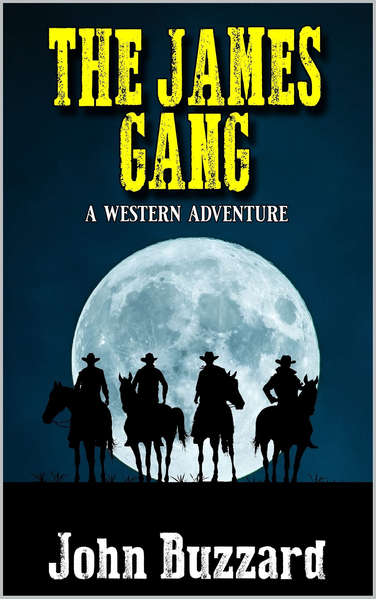 The James Gang: A Western Adventure by John Buzzard | Goodreads