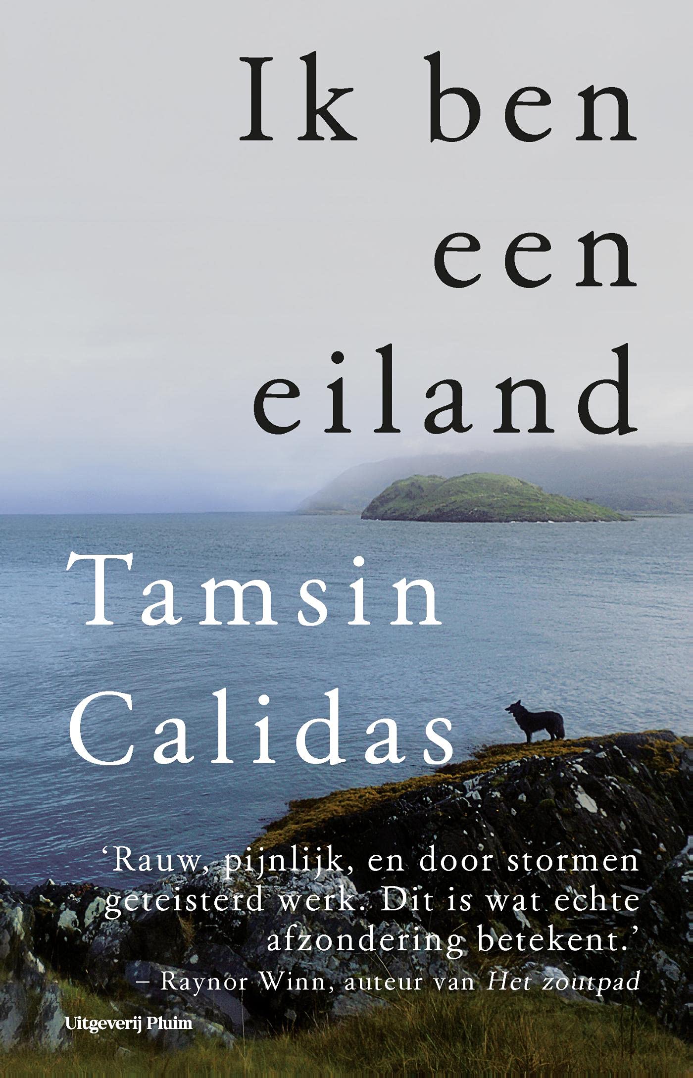 Ik ben een eiland (Dutch Edition) by Tamsin Calidas | Goodreads