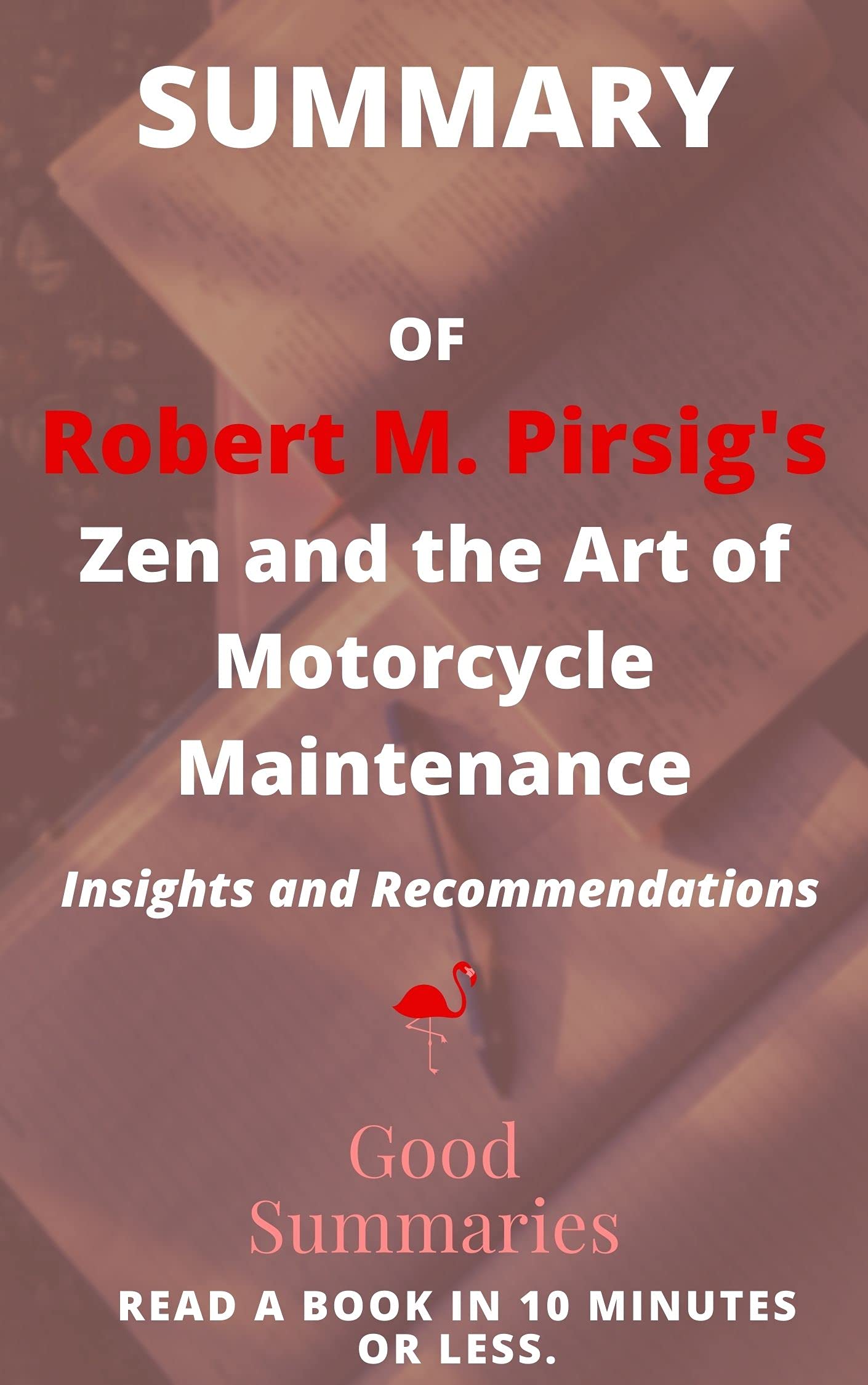 Summary of Robert Pirsig's "Zen and the Art of Motorcycle Maintenance ...