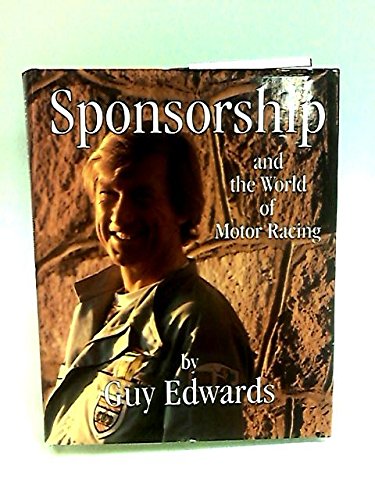 Sponsorship and the world of motor racing by Guy Edwards | Goodreads