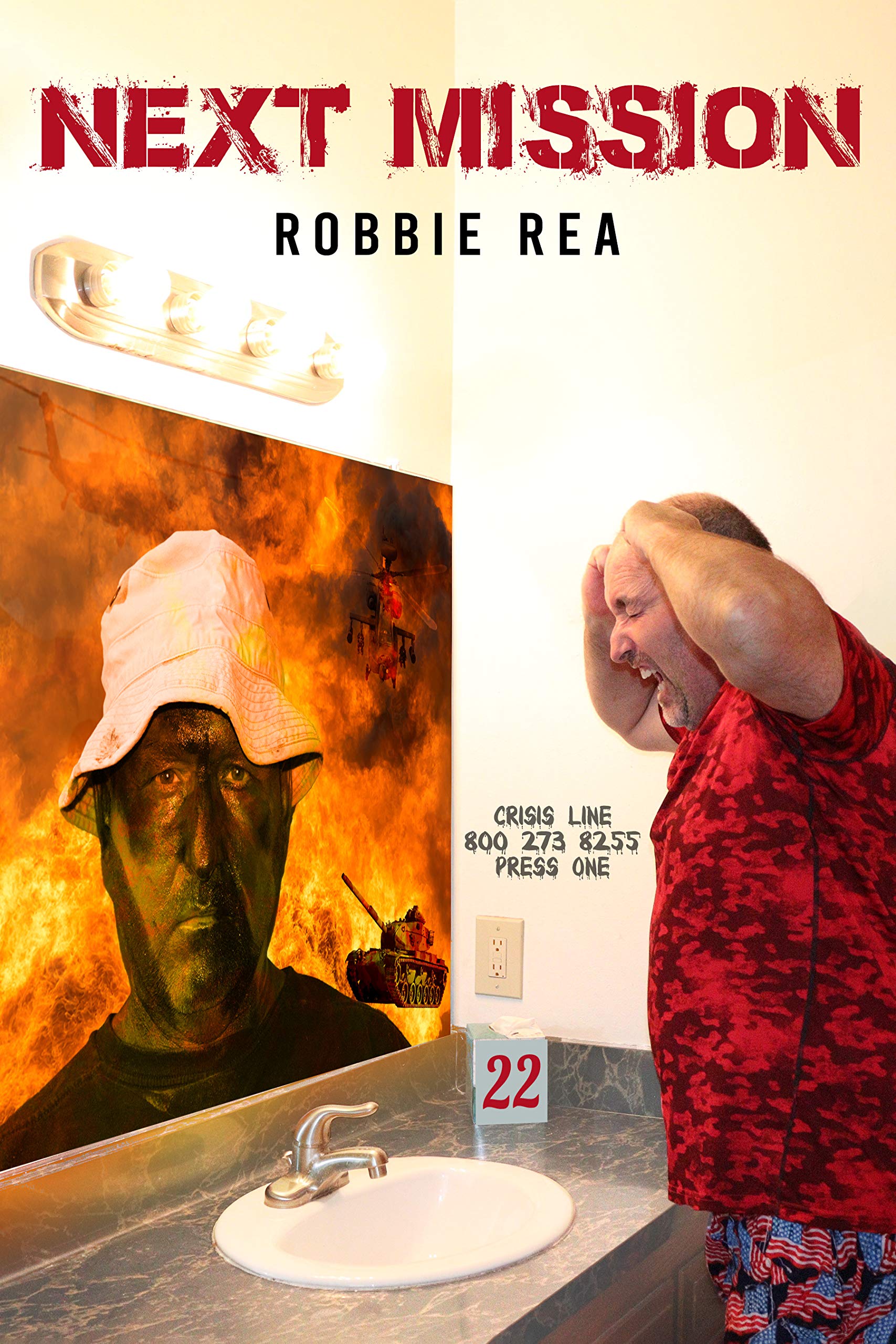 Next Mission: from Combat Veteran to dealing with PTSD by Robbie Rea ...