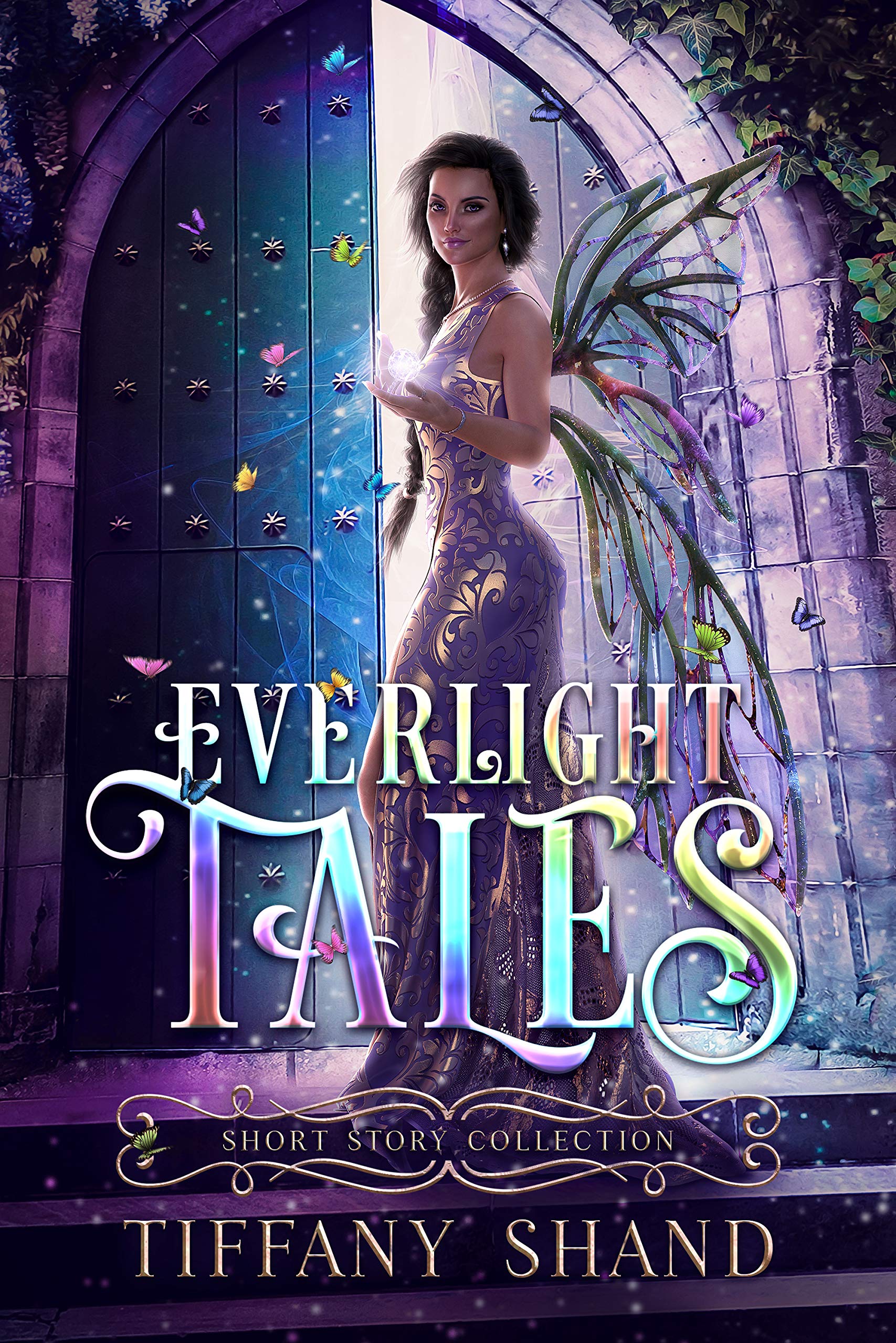 Everlight Tales: Short Story Collection by Tiffany Shand | Goodreads
