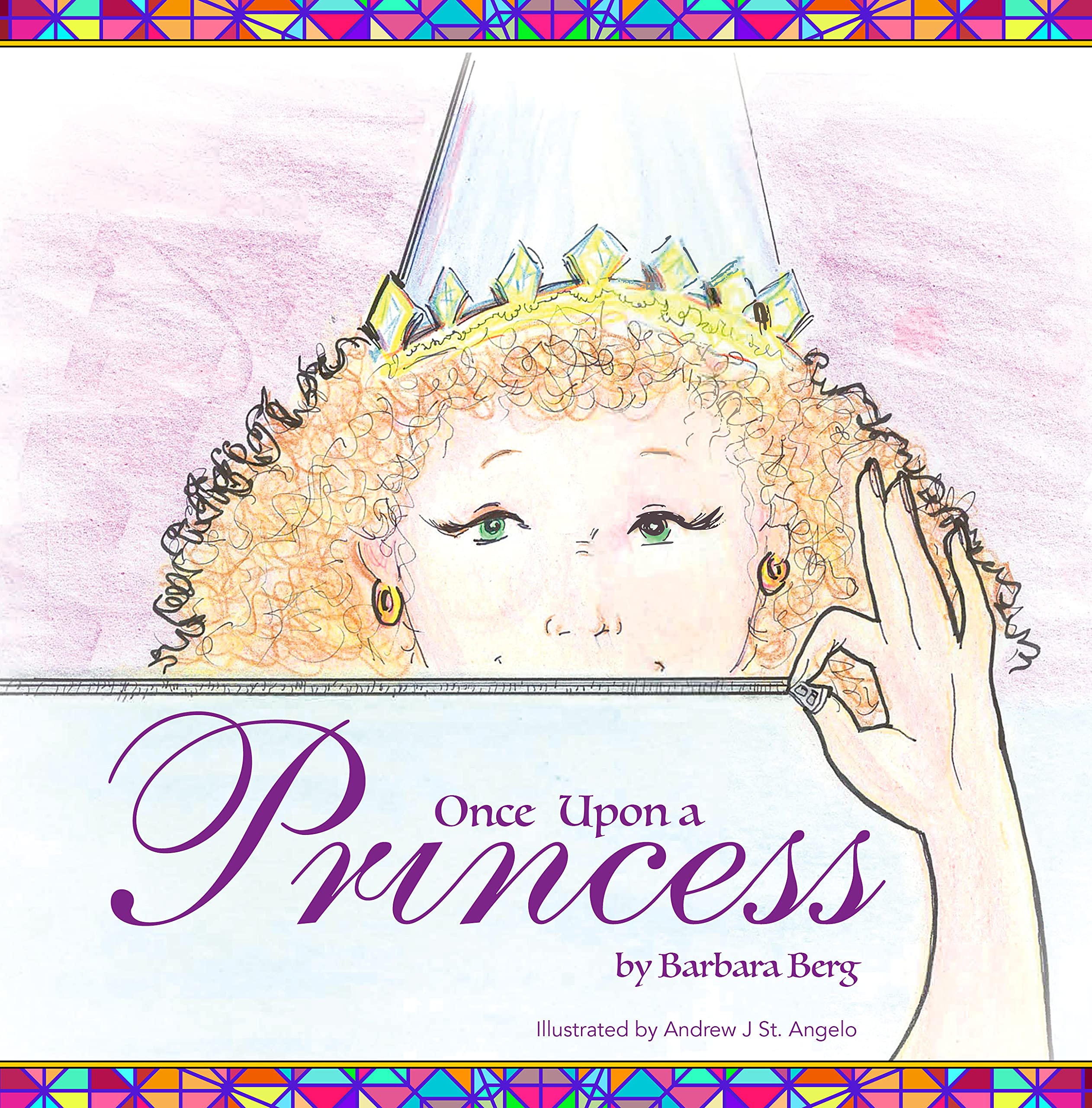Once Upon a Princess : A Children's Princess Story by Barbara Berg ...