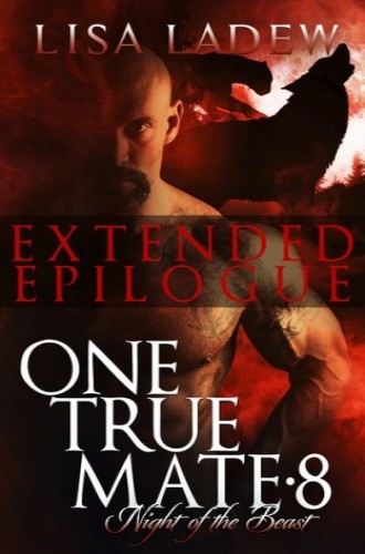 One True Mate 8 Epilogue by Lisa Ladew | Goodreads