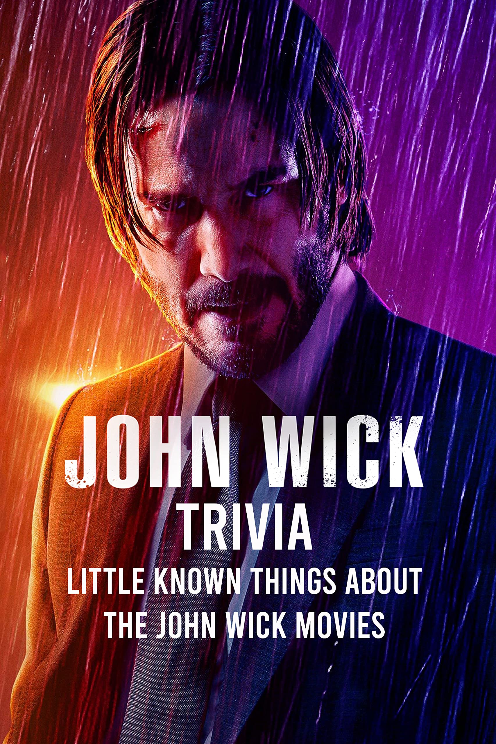 John Wick Trivia Little Known Things About The John Wick Movies