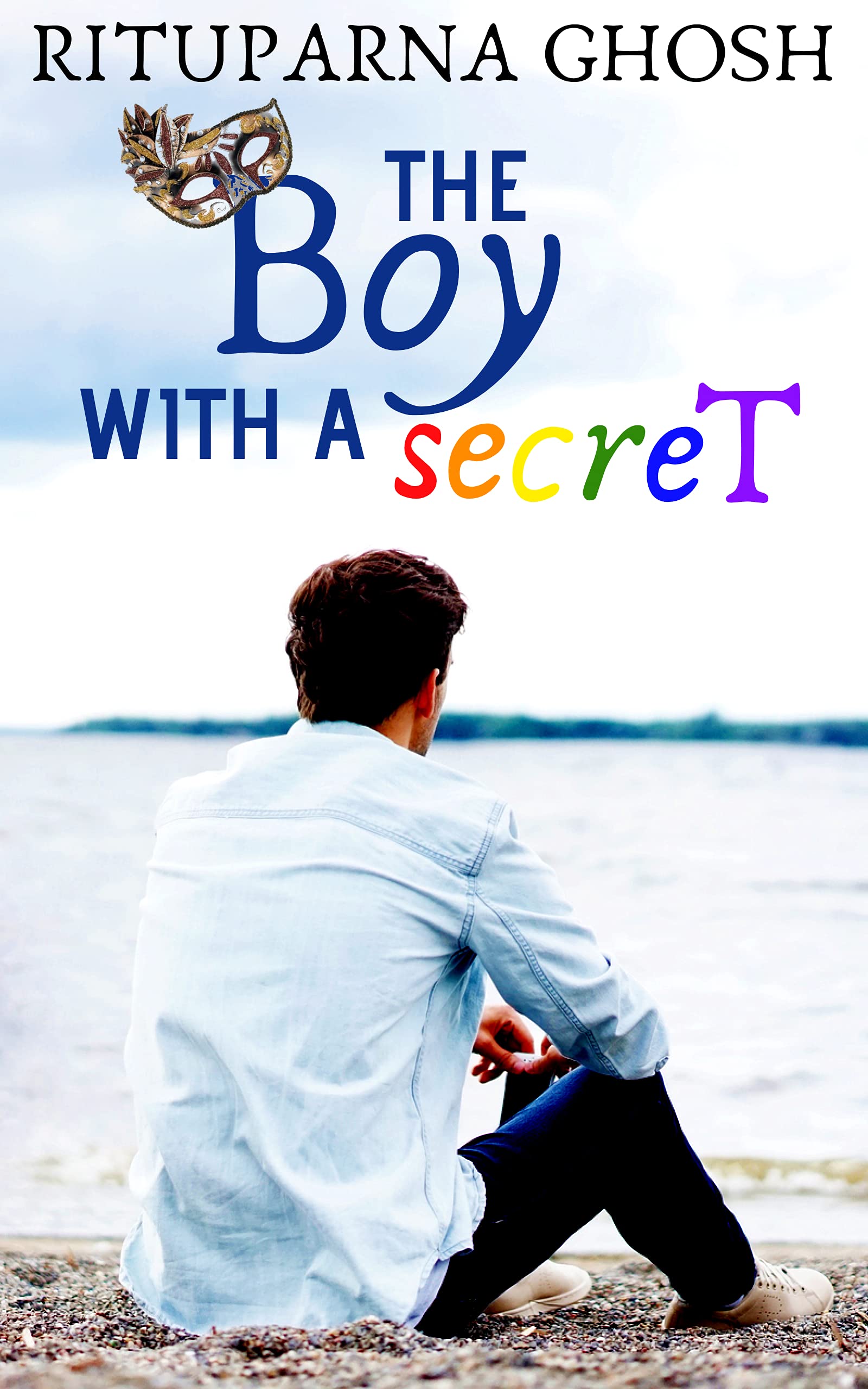 The Boy with a Secret by Rituparna Ghosh | Goodreads