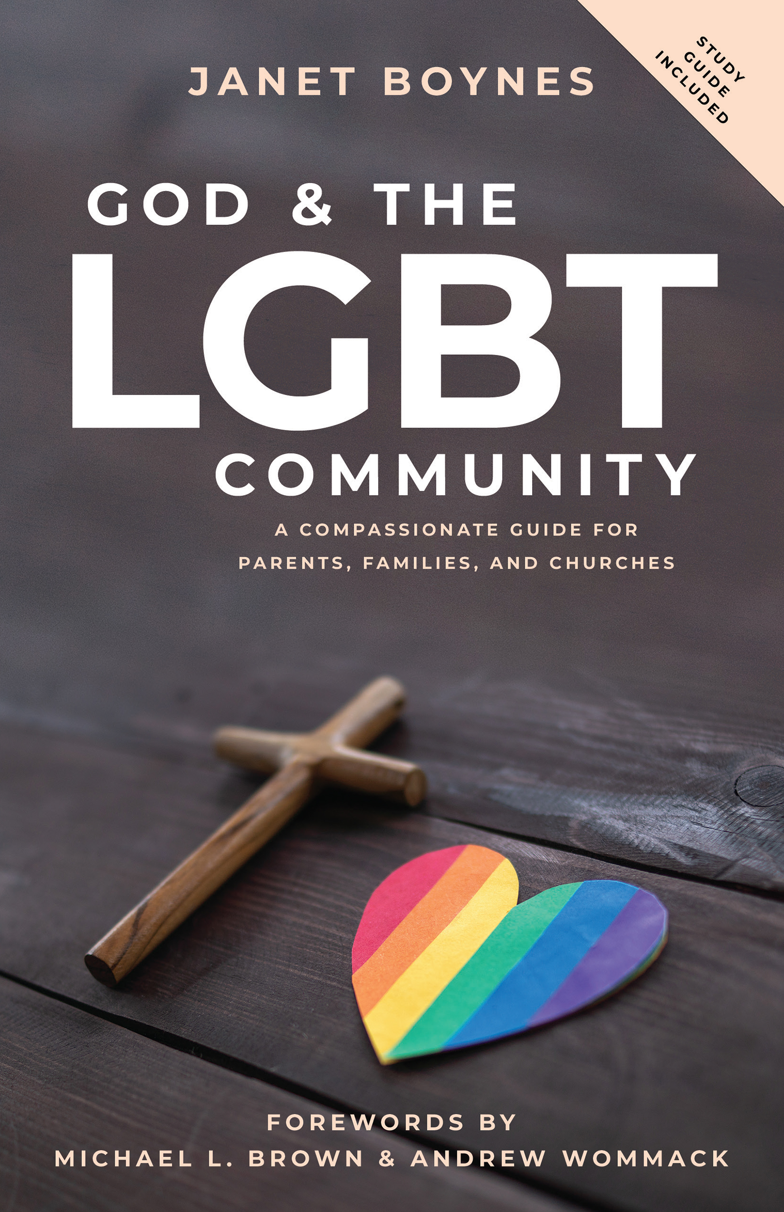 God & The LGBT Community: A Compassionate Guide for Parents, Families ...