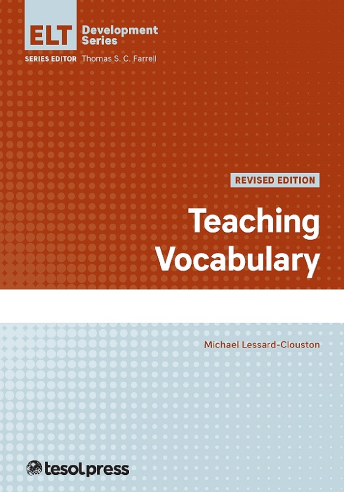 Teaching Vocabulary, Revised Edition by Michael Lessard-Clouston ...