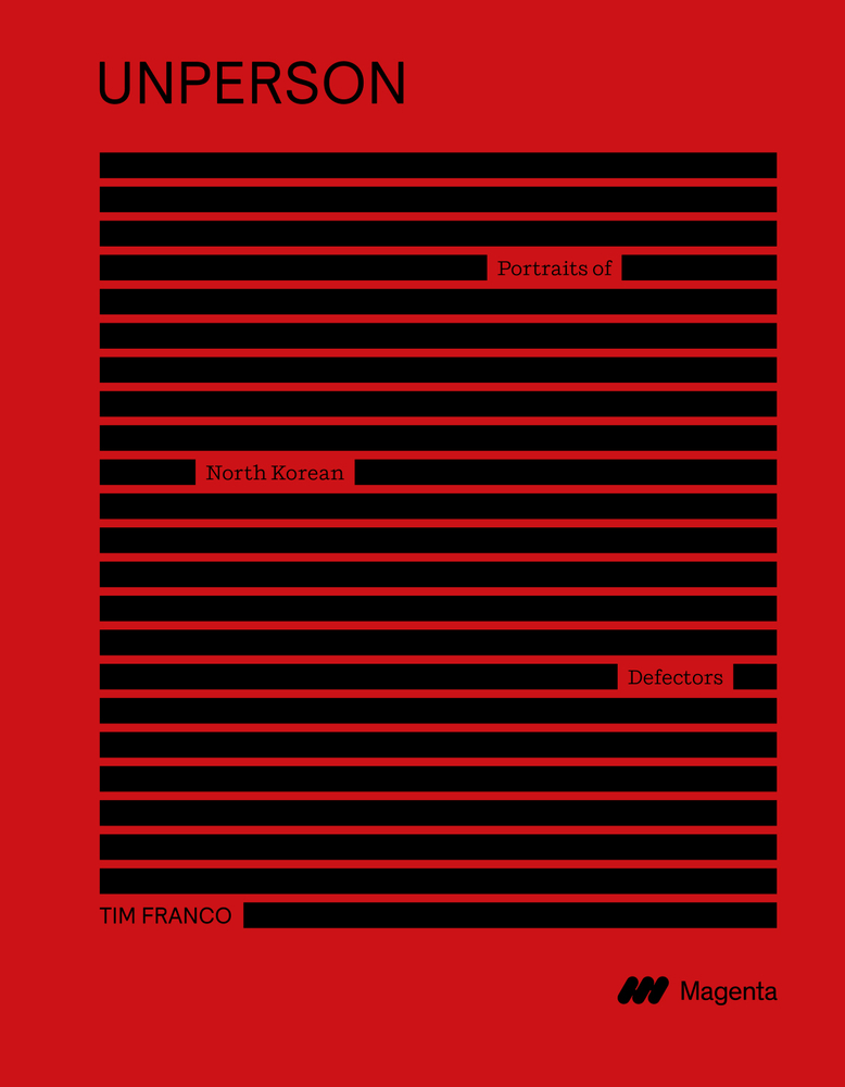 Unperson: Portraits of North Korean Defectors by Tim Franco | Goodreads