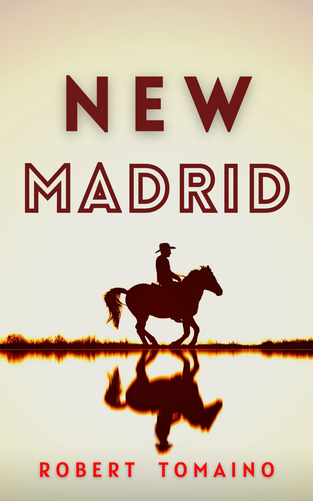 New Madrid by Robert Tomaino | Goodreads
