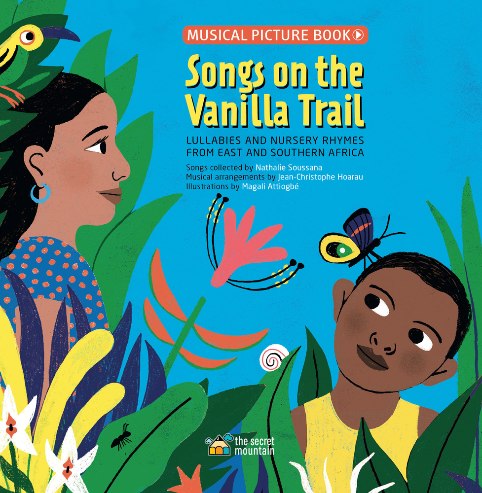 Songs on the Vanilla Trail: African Lullabies and Nursery Rhymes from ...