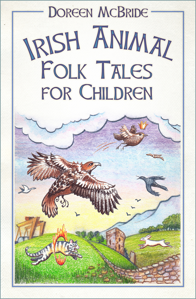 Irish Animal Folk Tales for Children by Doreen McBride | Goodreads