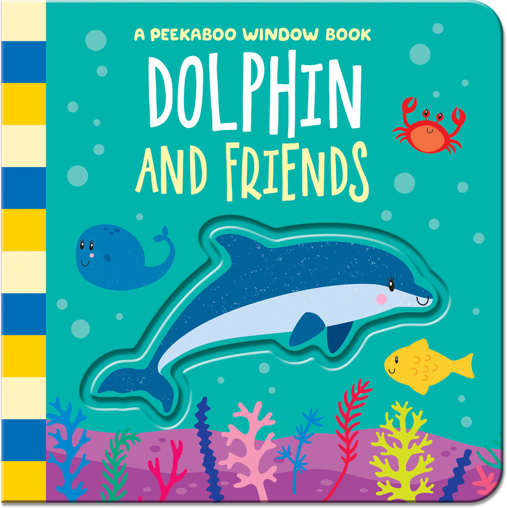Dolphin And Friends (Peekaboo Window Books) by Amber Lily | Goodreads
