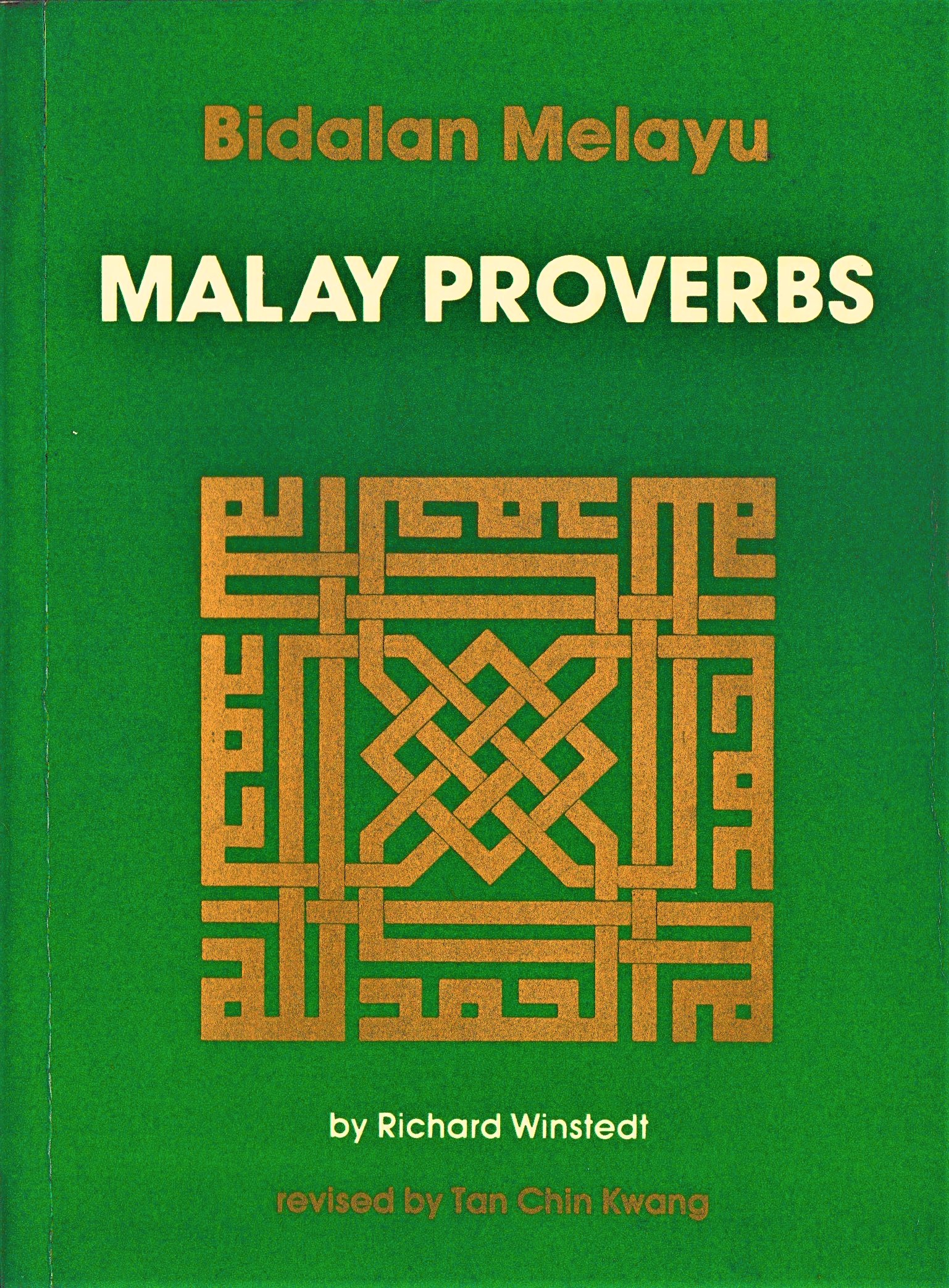 Malay proverbs Revised Edition by R.O. Winstedt | Goodreads