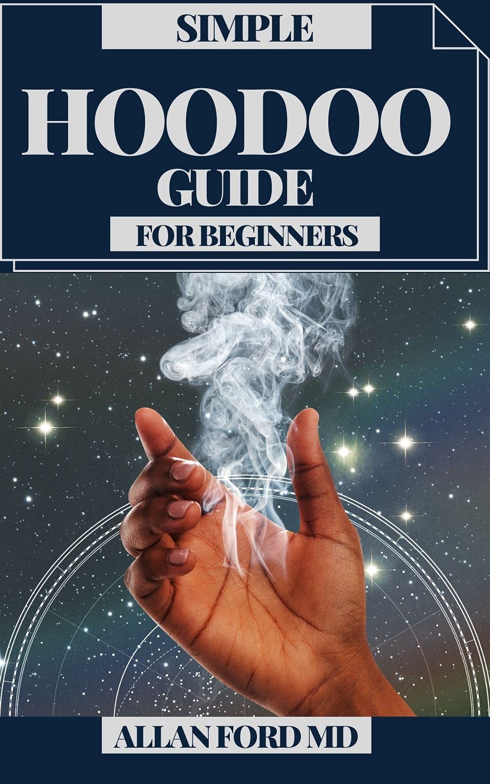 SIMPLE HOODOO GUIDE FOR BEGINNERS: Doing something amazing Spells in ...