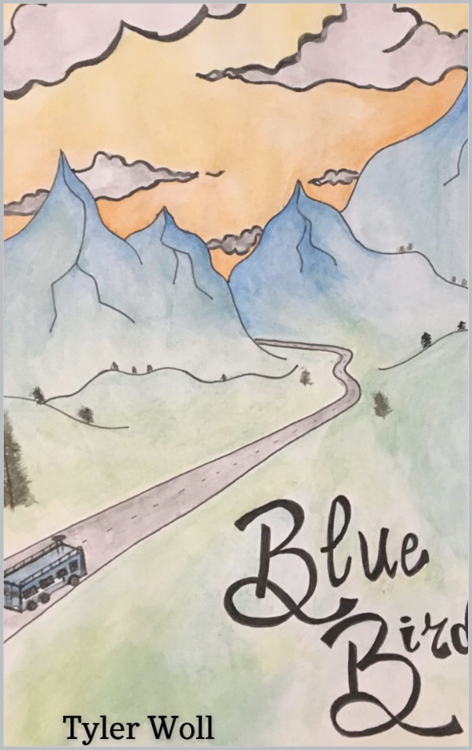 Bluebird: A Journey of Self Discovery by Tyler Woll | Goodreads