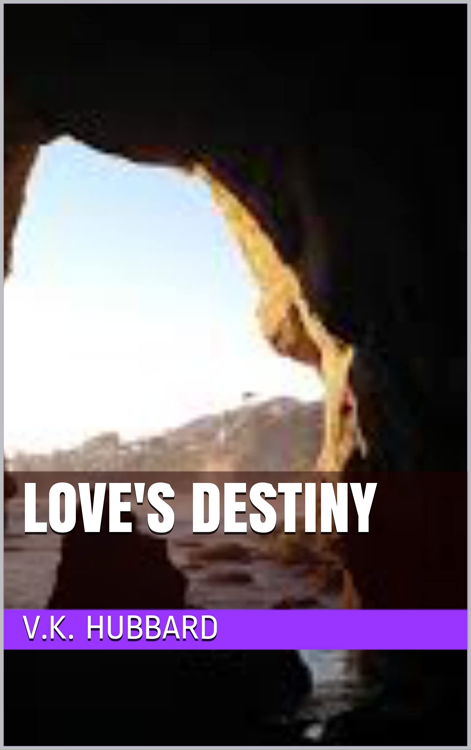 Love's Destiny by V.K. Hubbard | Goodreads