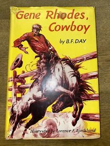 Gene Rhodes, Cowboy by Beth Day | Goodreads