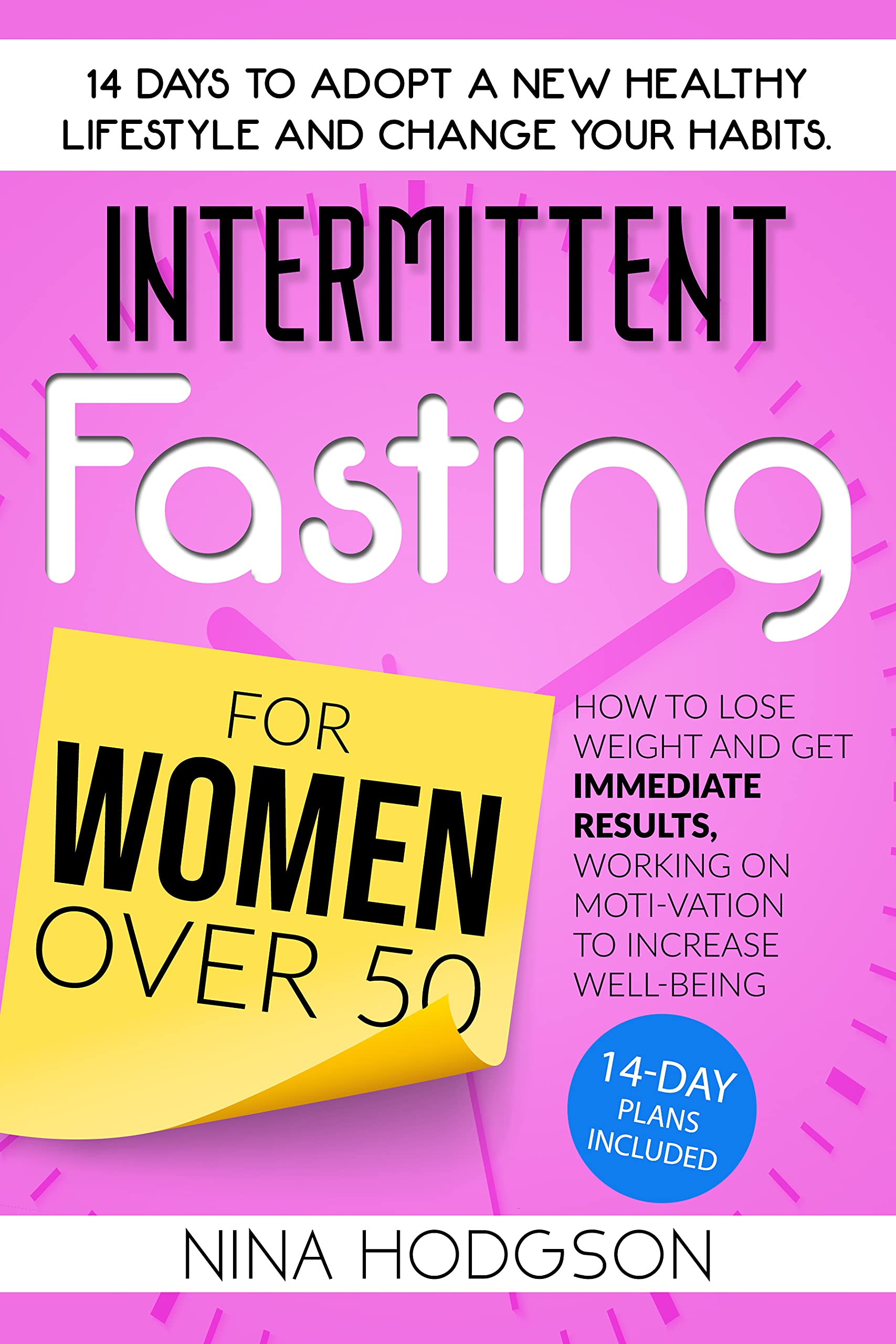 Intermittent Fasting for Women over 50: 14 Days to Adopt a New Healthy ...