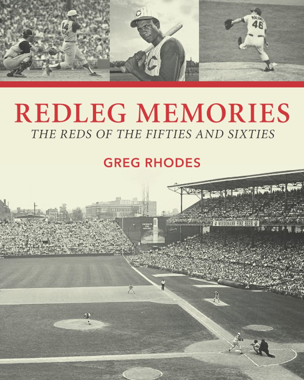 Redleg Memories: The Reds of the Fifties and Sixties by Gregory L ...