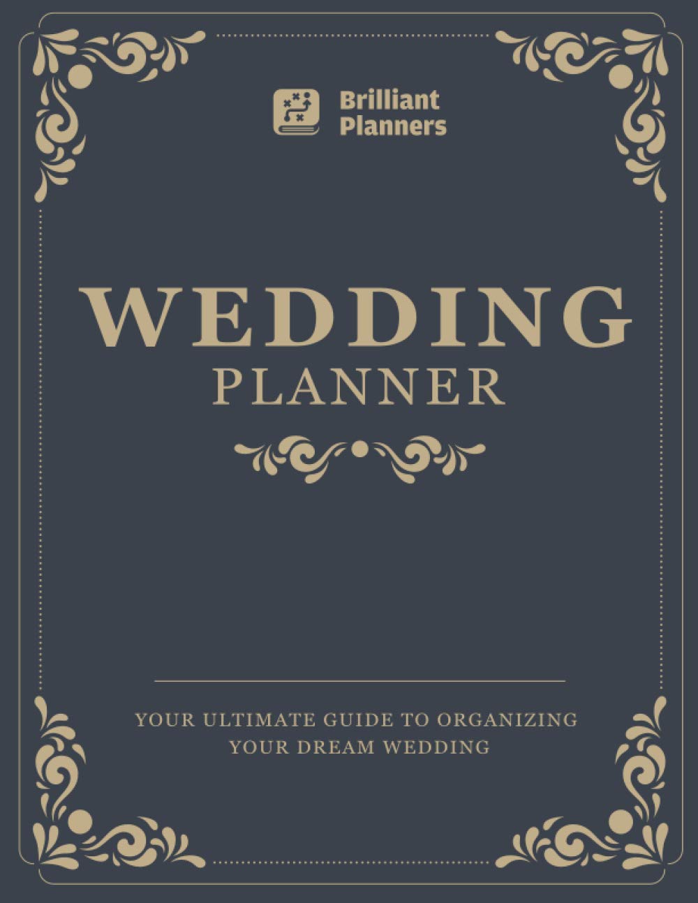 Wedding Planner: The Ultimate Wedding Planning For An Inspired and ...