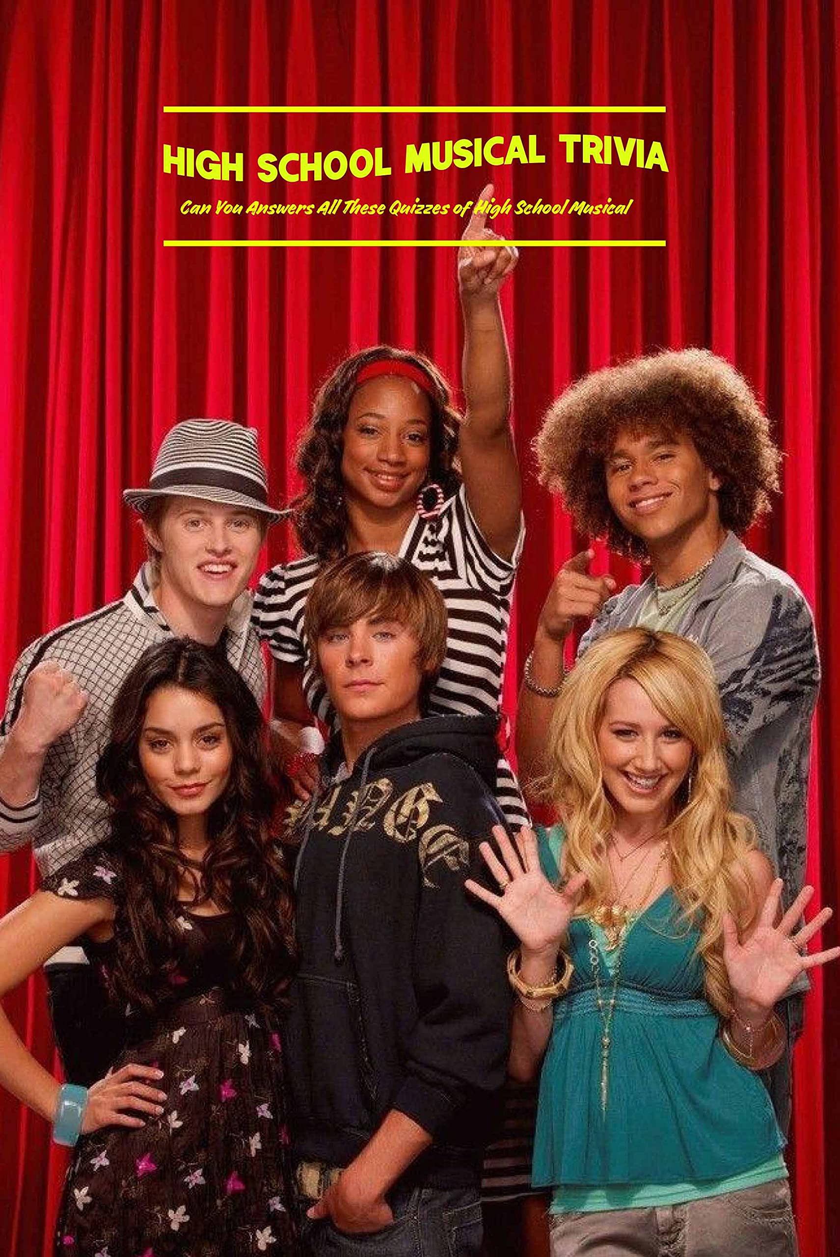 High School Musical Trivia: Can You Answers All These Quizzes of High ...