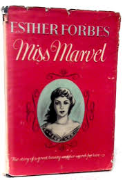 Miss Marvel by Esther Forbes | Goodreads