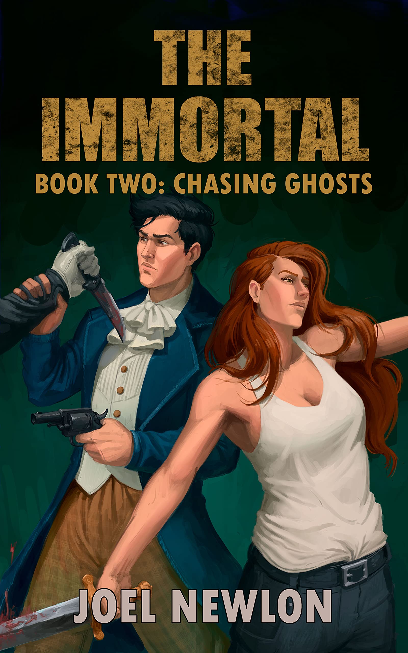 The Immortal: Book Two: Chasing Ghosts by Joel Newlon | Goodreads