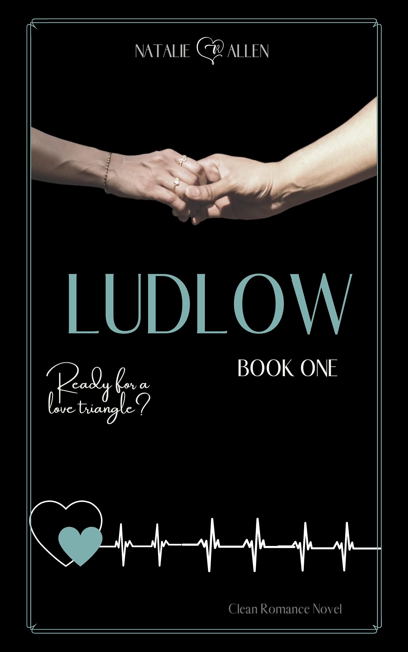 Ludlow (Ludlow Saga Book 1) by Natalie R. Allen | Goodreads