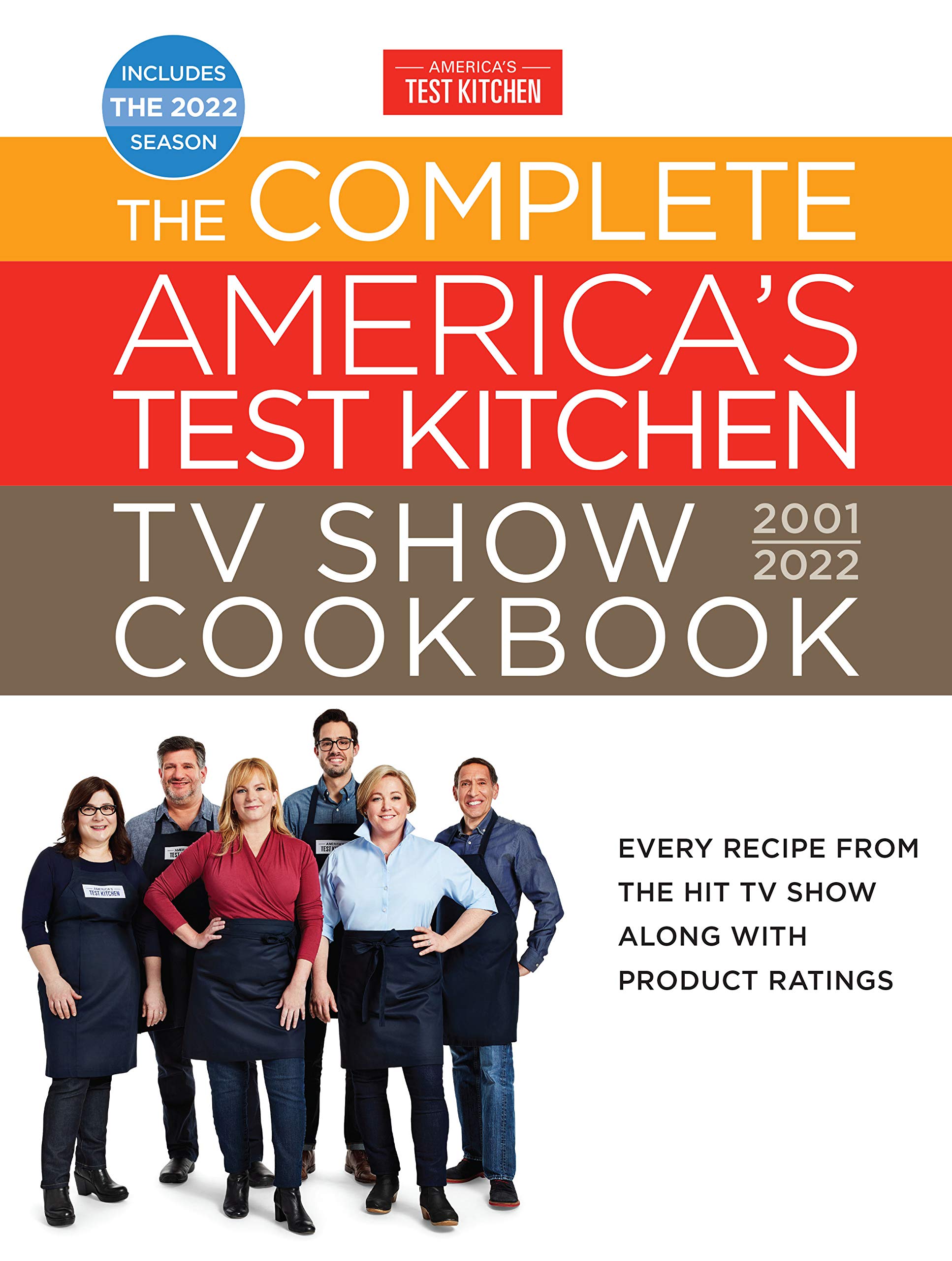 The Complete America’s Test Kitchen TV Show Cookbook 2001–2022: Every ...